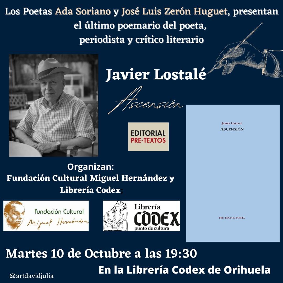 Orihuela acoge la presentación del nuevo poemario de Javier Lostalé